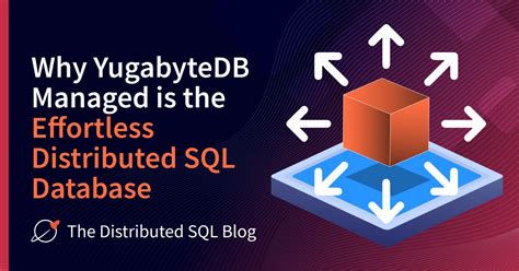 Why Yugabytedb Managed Is The Effortless Distributed Sql Database By Michael Haag The