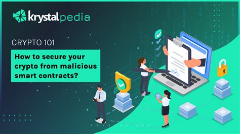 How To Secure Your Crypto From Malicious Smart Contracts Krystal Blog