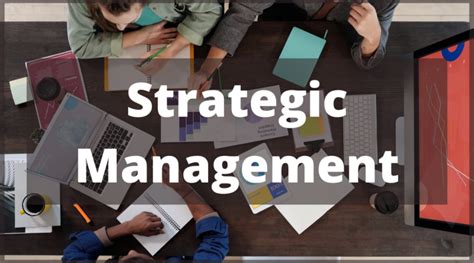 What Is Strategic Management Definition Process Types Advantages And Disadvantages