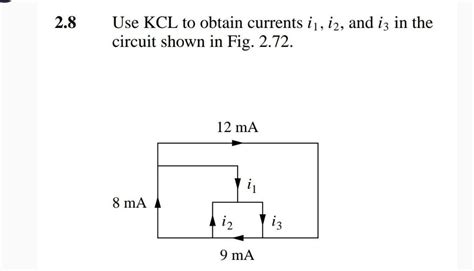 28 use kcl to obtain currents i i and i in the circuit shown in fig 272