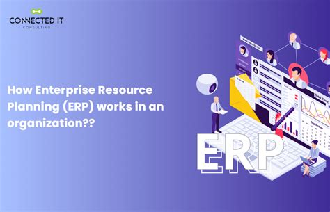 Organization ERP How ERP Works In An Organization