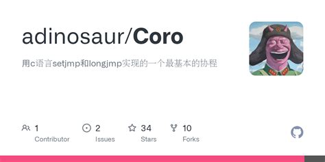 Github Adinosaurcoro 用c语言setjmp和longjmp实现的一个最基本的协程