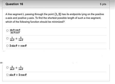 Solved A Line Segment L Passing Through The Point 1 2 Has
