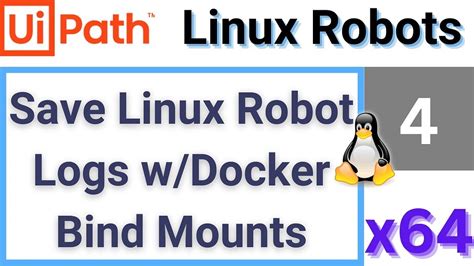Uipath Linux Robots 4 Save Uipath Robot Logs Wdocker Bind Mounts