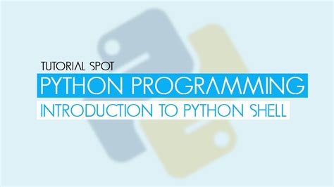 Python Programming Shell Introduction Youtube
