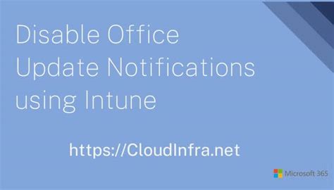 Disable Office Update Notifications Using Intune
