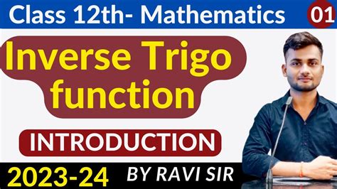 Inverse Trigonometric Functions Class Maths NCERT Chapter CBSE JEE हद म YouTube