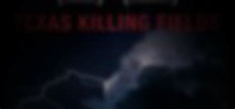 Sexy Texas Killing Fields 2011 Scenes Hottest Pics And Clips Mr Skin