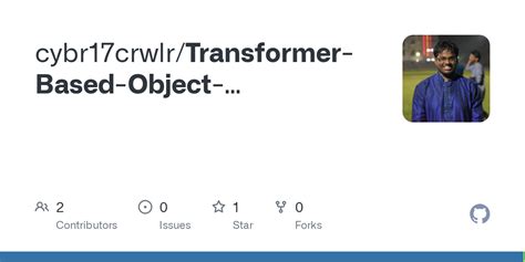 Github Cybr17crwlrtransformer Based Object Recognition