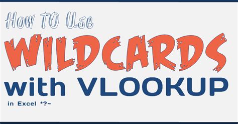 How To Use Wildcards With Vlookup In Excel Artofit