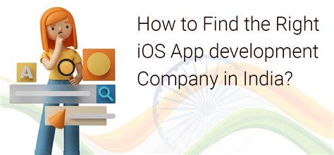 How To Find The Right IOS App Development Company In India WebTech Spark