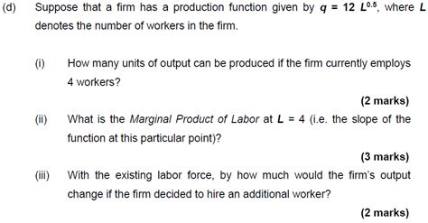 Solved Suppose That A Firm Has A Production Function Given