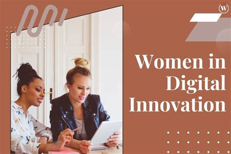 The Crucial Role Of Women In Digital Innovation Cio Women Magazine