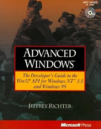 Advanced Windows The Developers Guide To The Win32 Api For Windows Nt