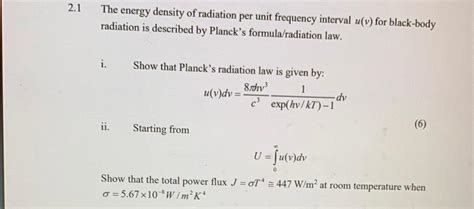 Solved The energy density of radiation per unit frequency | Chegg.com