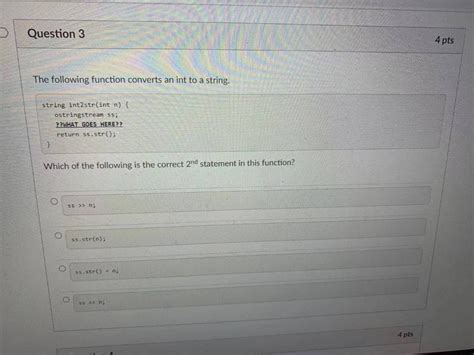 Solved Question 3 4 Pts The Following Function Converts An