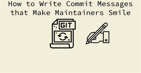How To Write Commit Messages That Project Maintainers Will Appreciate Freecodecamp