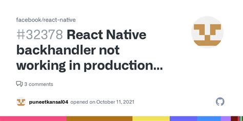 React Native Backhandler Not Working In Production Mode · Issue 32378 · Facebookreact Native