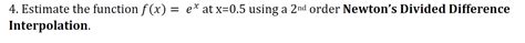 solved estimate the function f x ex ﻿at x 0 5 ﻿using a 2nd