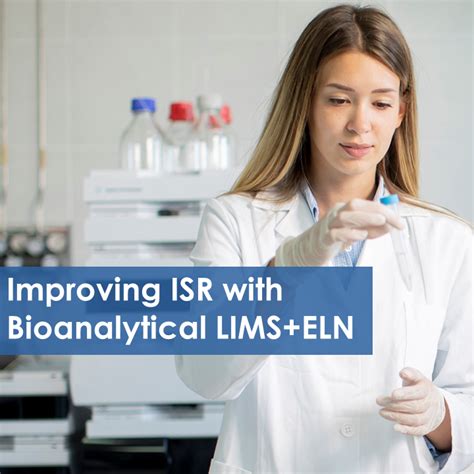Improving Incurred Sample Reanalysis Isr With A Bioanalytical Lims