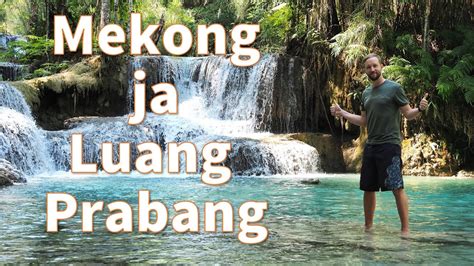 Mekong Ja Luang Prabang Youtube