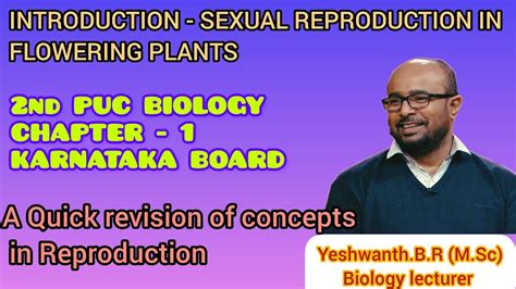 CHAPTER INTRO SEXUAL REPRODUCTION IN FLOWERING PLANTS NCERT KARNATAKA PU BOARD CLASS