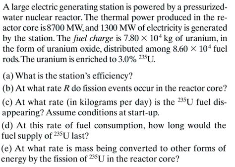 A Large Electric Generating Station Is Powered By A Pressurized Water Nuclear Reactor The