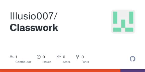Github Illusio007classwork Github Illusio007classwork