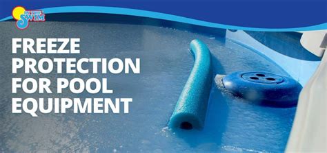 Freeze Protection For Pool Equipment InTheSwim Pool Blog