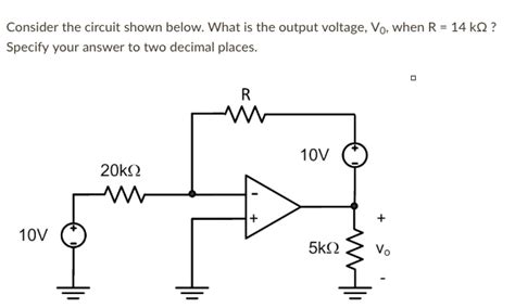 Solved Consider The Circuit Shown Below What Is The Output Voltage