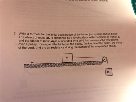 solved write a formula for the initial acceleration of the