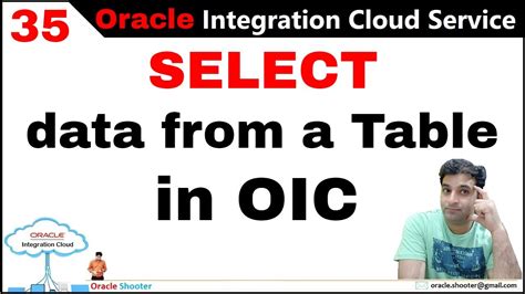 Oic 35 Select How To Use Select Data From Table Using Integration In Oic Youtube