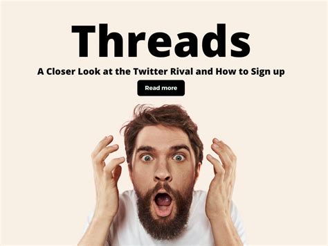 Threads : A Closer Look At The Twitter Rival And How To Sign Up