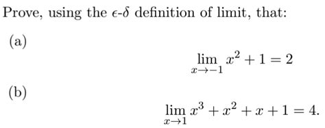 solved prove using the ϵ−δ definition of limit that a