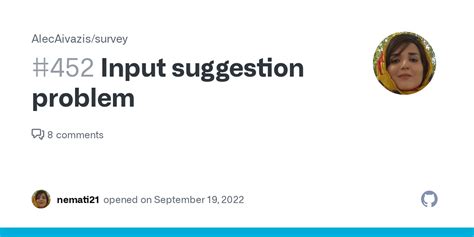 Input Suggestion Problem · Issue 452 · Alecaivazissurvey · Github