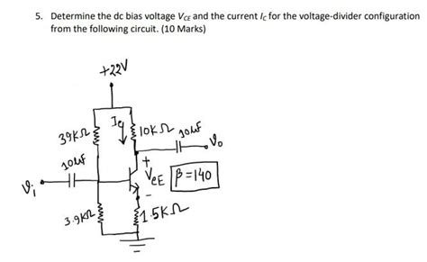 Solved 5 Determine The Dc Bias Voltage Vce And The Current
