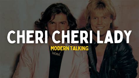 Modern Talking Cheri Cheri Lady Tekst