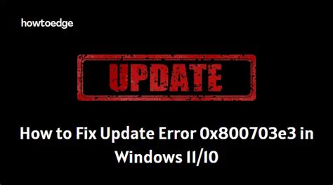 How To Fix Update Error X E In Windows