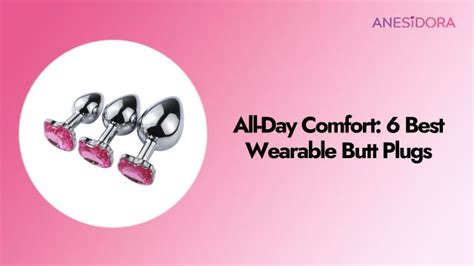 All Day Comfort 6 Best Wearable Butt Plugs For Long Term