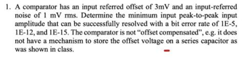 Solved A Comparator Has An Input Referred Offset Of MV Chegg Com