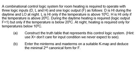 Solved A Combinational Control Logic System For Room Heating Chegg