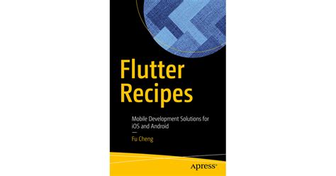 Flutter Recipes Mobile Development Solutions For IOS And Android Book