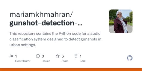 GitHub Mariamkhmahran Gunshot Detection System This Repository Contains The Python Code For A