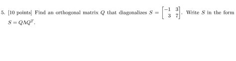 Solved Points Find An Orthogonal Matrix Q That Chegg