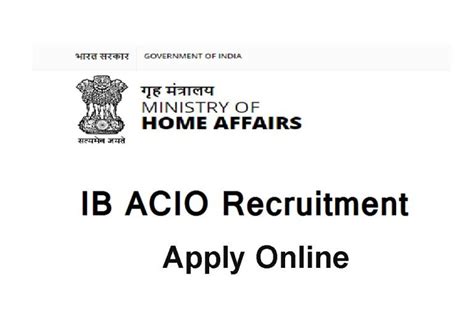 Intelligence Bureau Ib Acio Recruitment 2023 Apply 995 Vacancies Assistant Central Intelligence