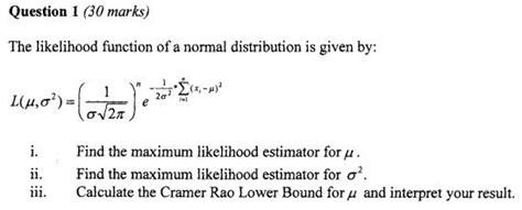 Solved Question Marks The Likelihood Function Of A Chegg