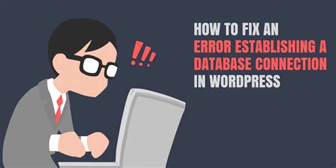 How To Fix Error Establishing A Database Connection In WordPress