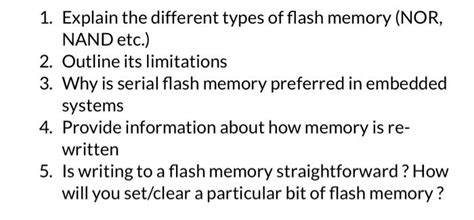 Solved 1 Explain The Different Types Of Flash Memory Nor Solved 1 Explain The Different Types Of Flash Memory Nor