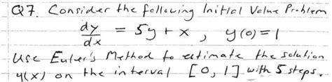 Solved Q7 Consider The Following Initial Value Prabiem