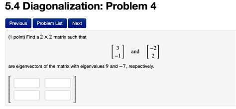 solved 5 4 diagonalization problem 4 previous problem list